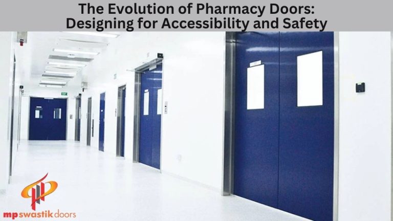The Evolution of Pharmacy Doors: Designing for Accessibility and Safety